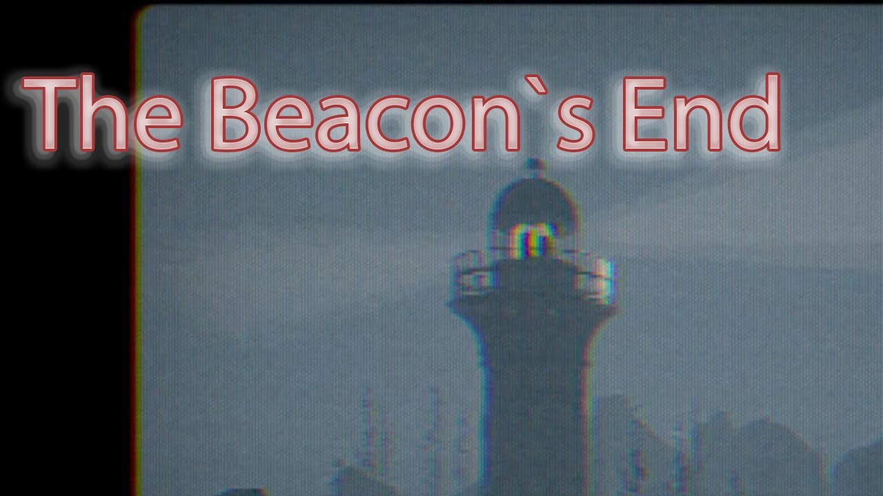 The ''Beacon's'' End Um Farol que da Medo!! - YouTube