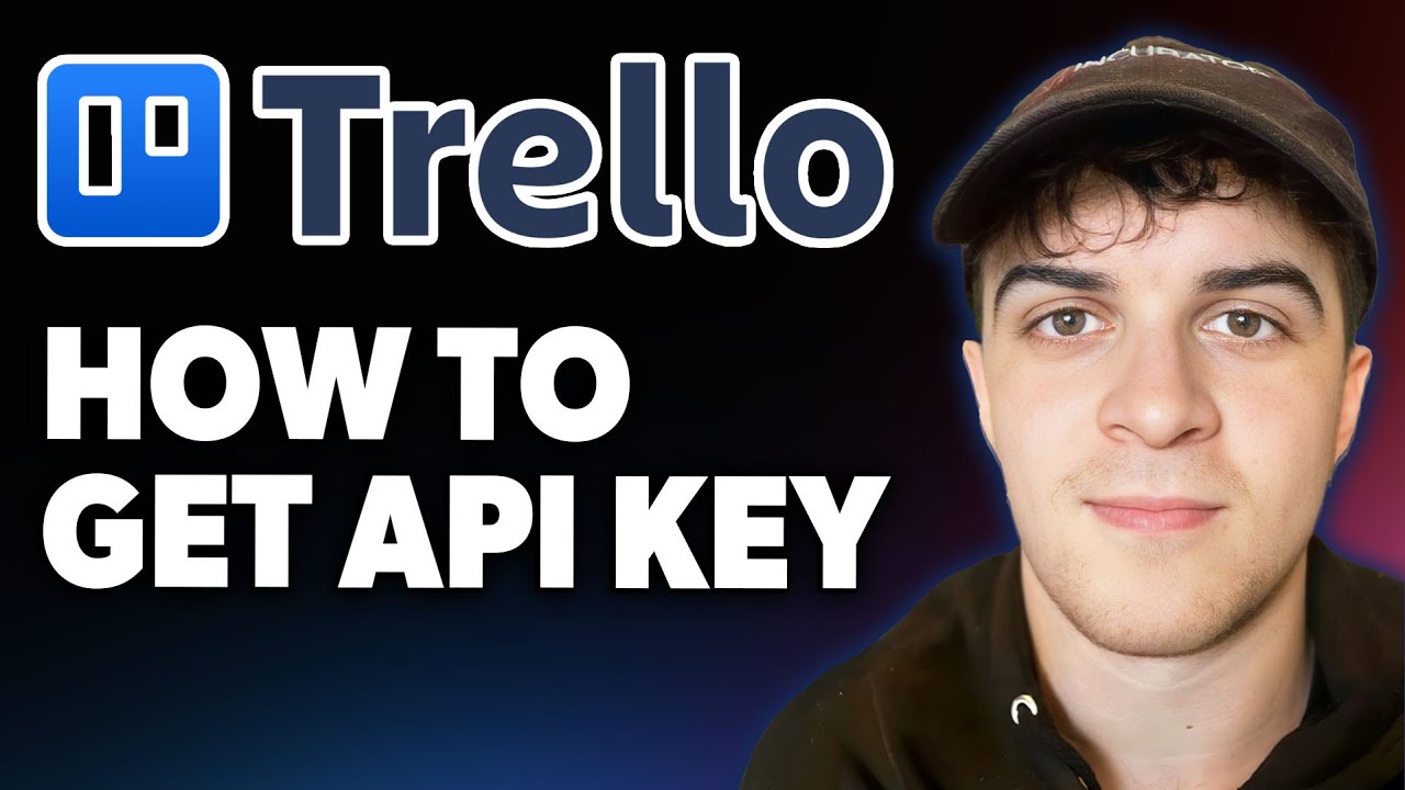 How to Get Trello API Key Tutorial [2025 Full Guide] - YouTube