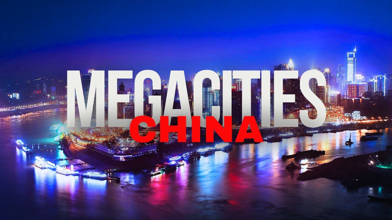 Inside Chinas MASSIVE Megacities - 10 Largest Cities in China - YouTube