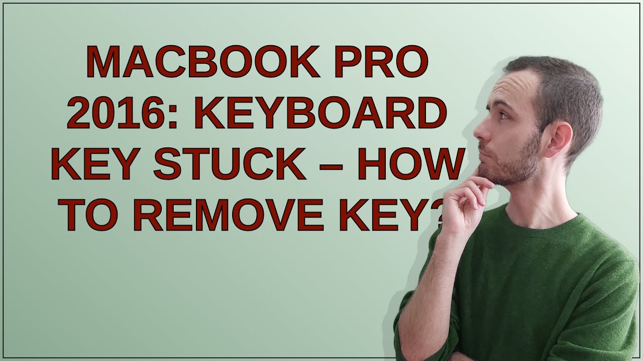 Apple: MacBook Pro 2016: Keyboard key stuck – how to remove key? - YouTube