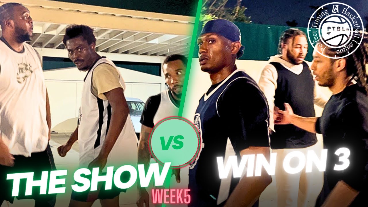 #PTBL LA’s STREETBALL League WEEK 5: The SHOW vs Win on 3! WHO WILL ...