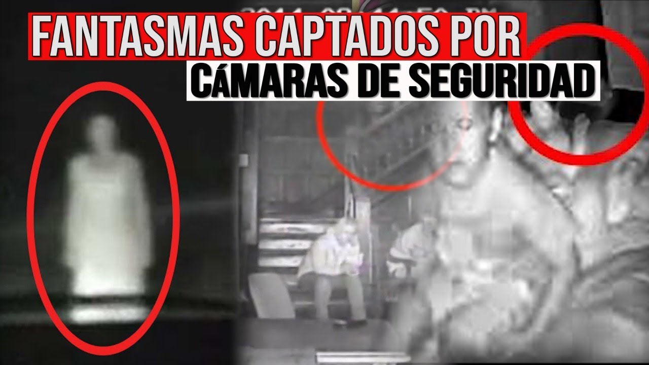 ¡Increíbles fantasmas captados por cámaras de seguridad! - YouTube