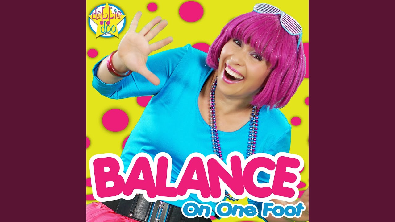 Balance on One Foot - Debbie Doo | Shazam