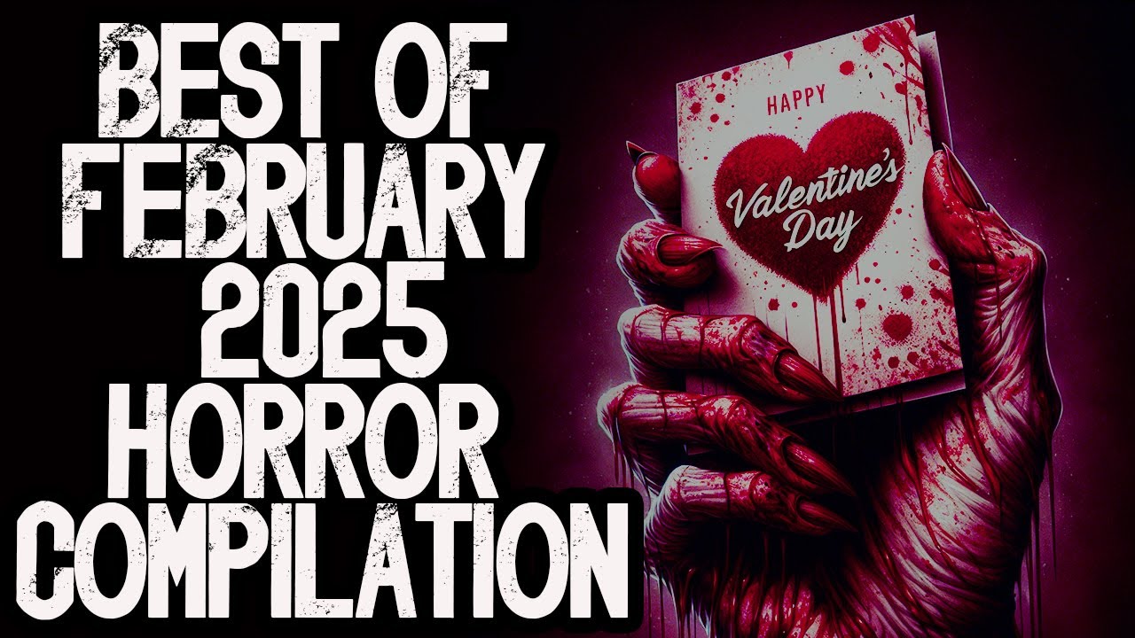 Best Of February Horror Compilation - YouTube