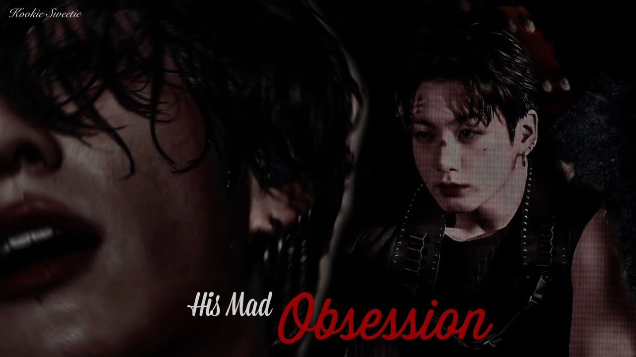 || His Mad Obsession || JK ff Trailer…. - YouTube