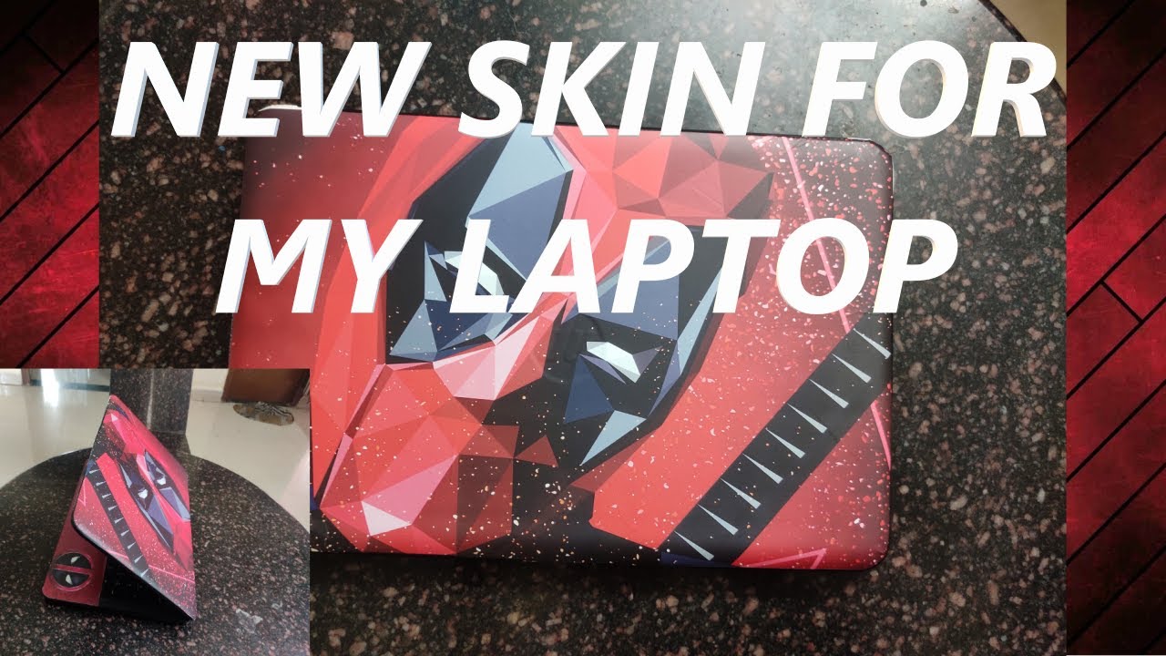 NEW SKIN FOR MY LAPTOP DEADPOOL |ANSH| - YouTube