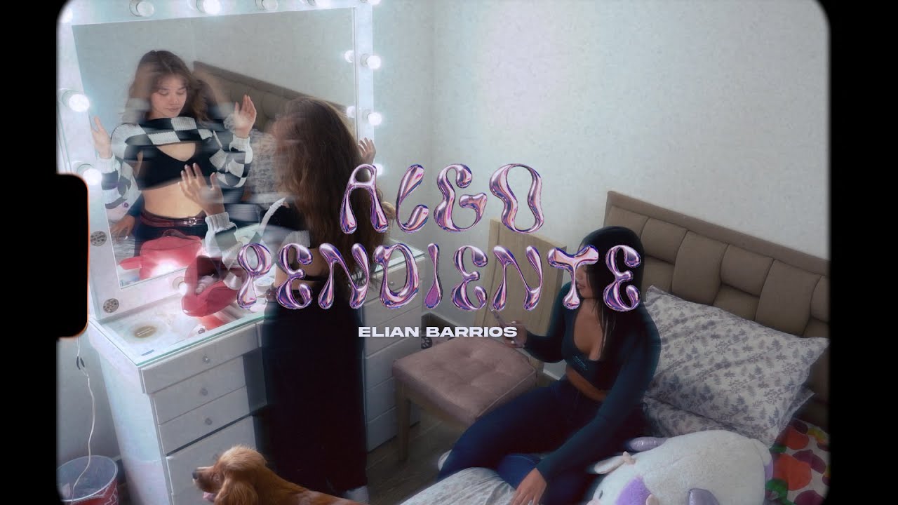Elian Barrios - ALGO PENDIENTE (Video Oficial) - YouTube