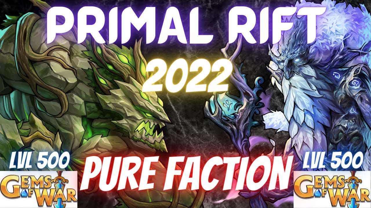 Primal Rift PURE FACTION Team Level 500 deathless | Gems of War 2022 Primal Rift Faction Event ...