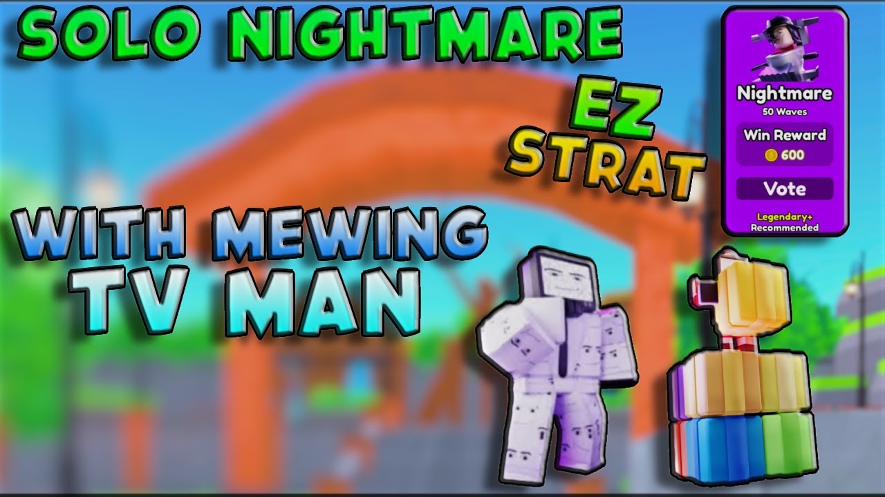 MEWING TV MAN DESTROYS NIGHTMARE (TTD Nightmare Mode Solo) - YouTube