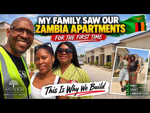 My Family Saw Our Zambia Apartments for the First Time 🇿🇲 | This Is Why We Build