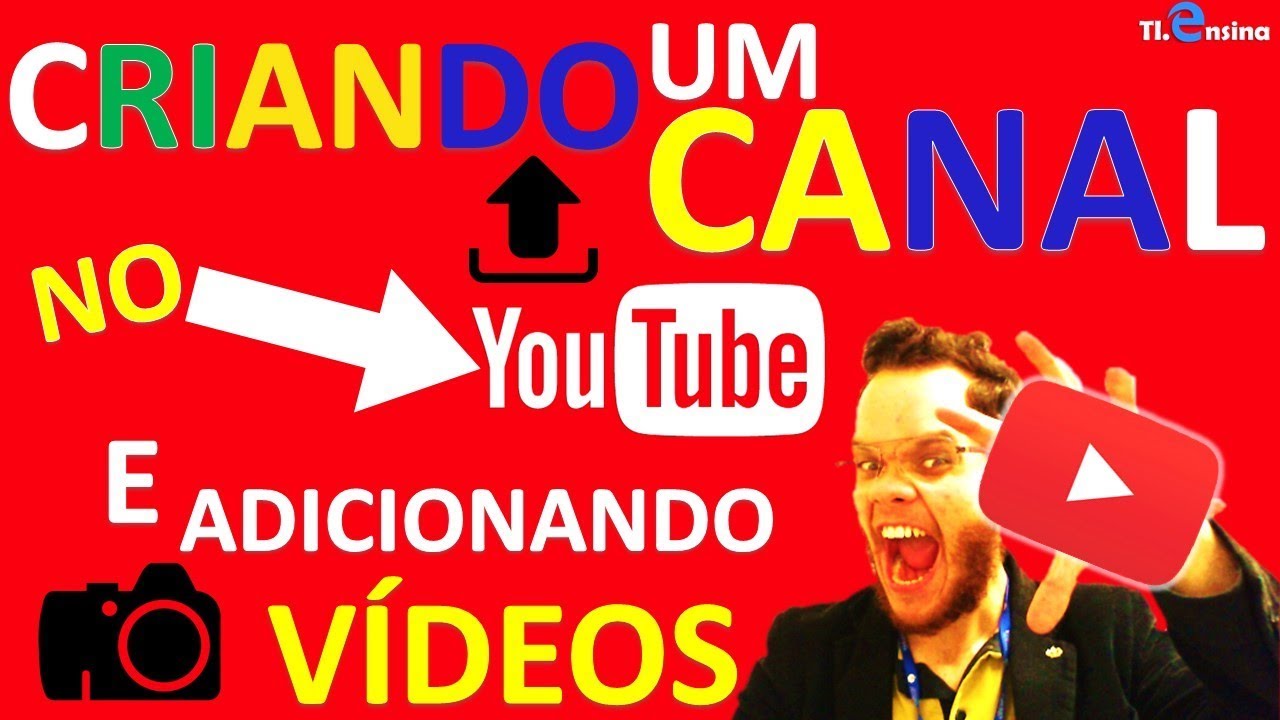 Criando Um Canal No Youtube And Adicionando VÍdeos Dicas 04 Youtube