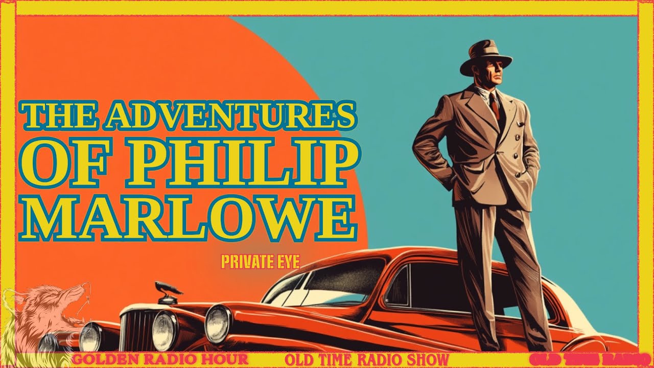Chill with Marlowe: The Adventures of Philip Marlowe - YouTube