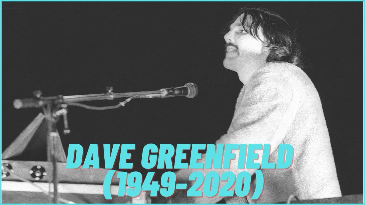 DAVE GREENFIELD (RIP) - My tribute - YouTube