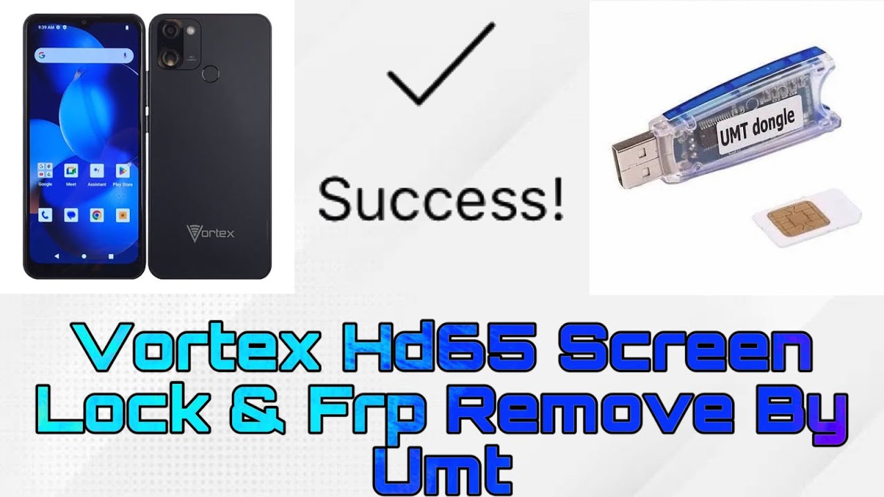 Vortex Hd65 Screen Lock & Frp Remove By Umt - YouTube