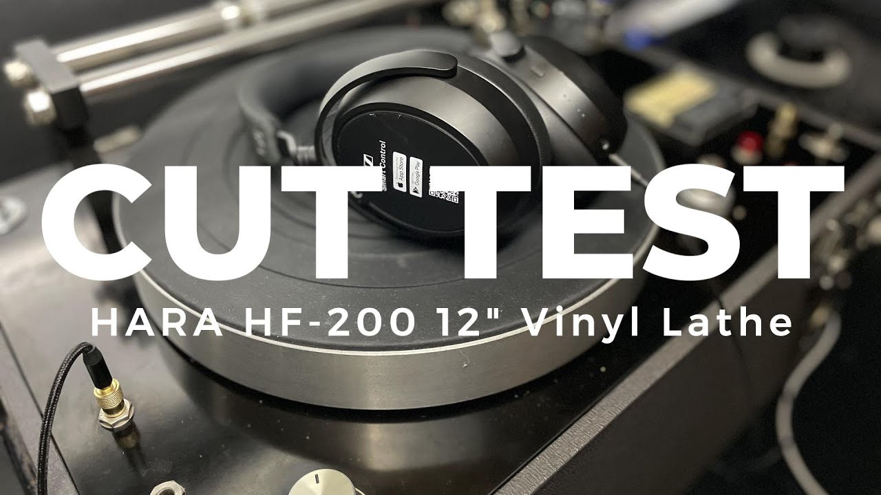 HARA HF-200 12inch Vinyl Record Cutting Lathe CUT TEST - YouTube