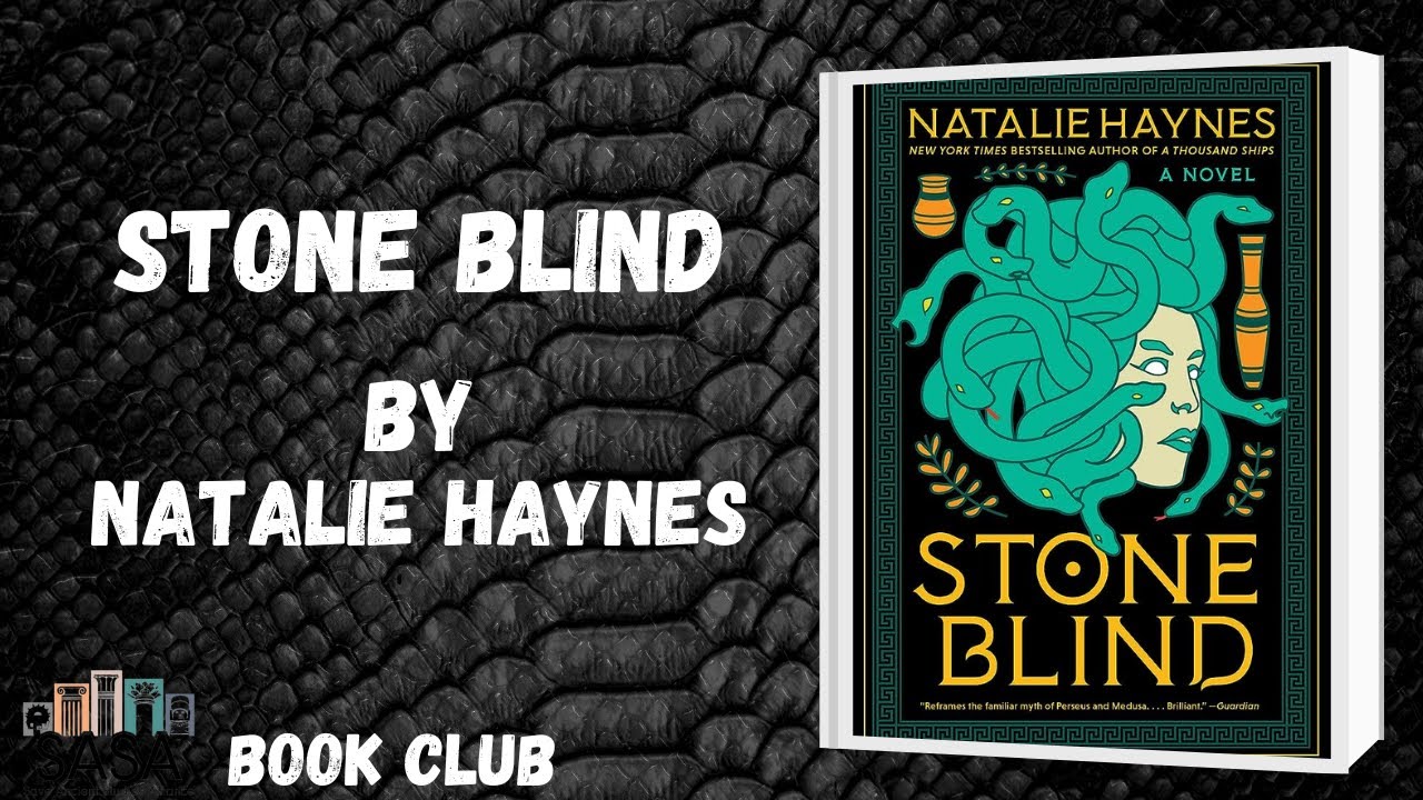 SASA Book Club: "Stone Blind" by Natalie Haynes - YouTube