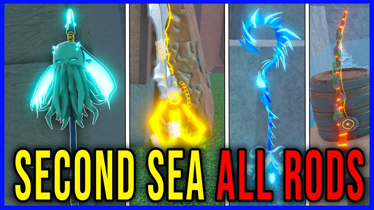 ALL NEW RODS in SECOND SEA - HOW TO GET ALL NEW RODS from SECOND SEA ...