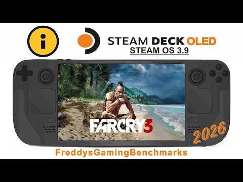 Far Cry 3 (Test 06.2026) on Steam Deck OLED with Steam OS 3.9