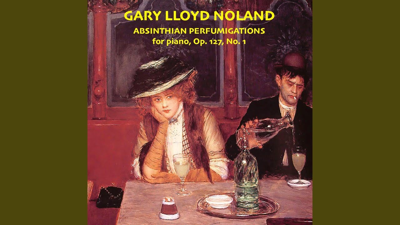 ABSINTHIAN PERFUMIGATIONS for piano, Op. 127, No. 1 - YouTube
