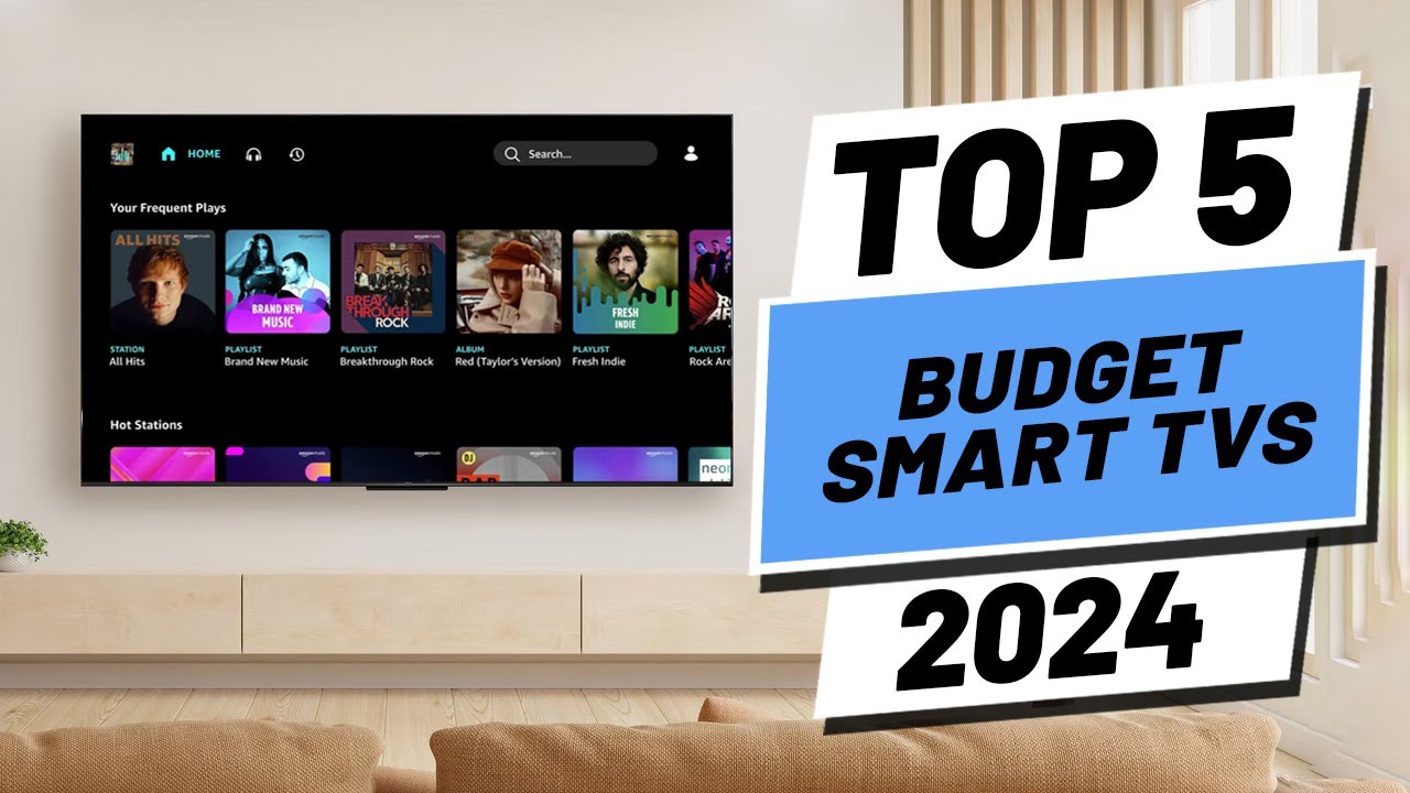 Top 5 BEST Budget Smart TVs in [2024] - YouTube