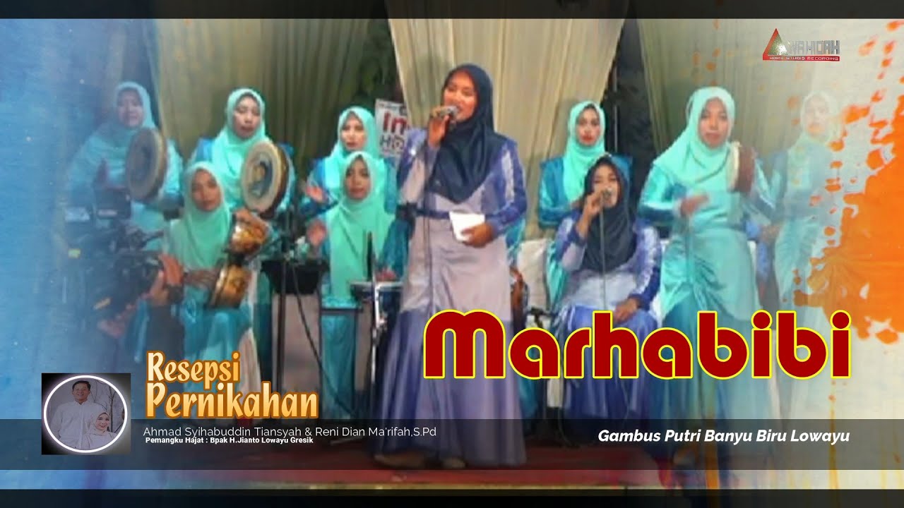 MARHABIBI -GAMBUS PBB LOWAYU GUKUN ( RESEPSI MANTEN ) - YouTube