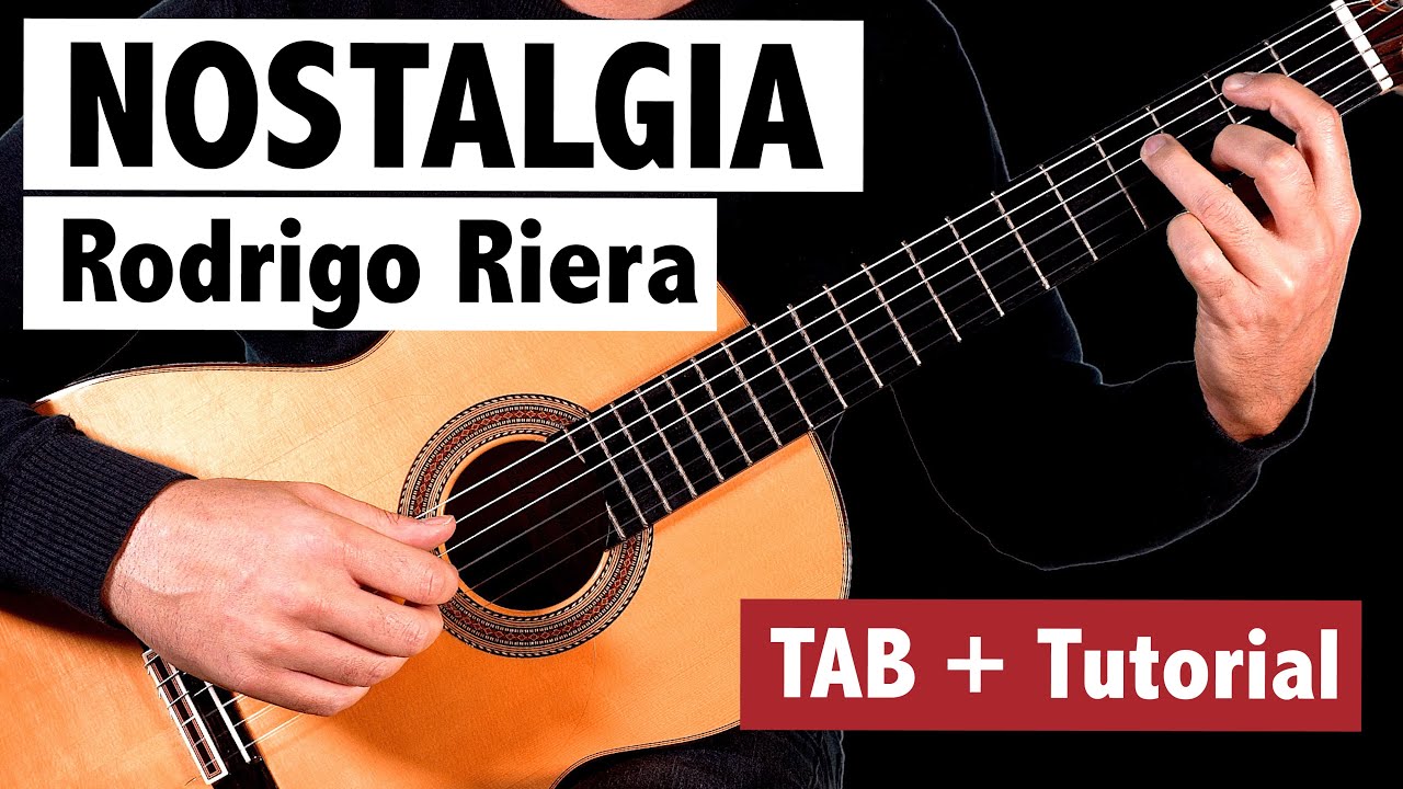 Beautiful guitar tutorial - NOSTALGIA by Rodrigo Riera (TAB) - YouTube