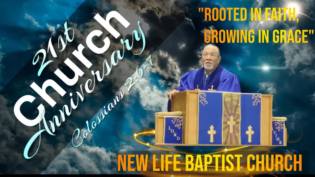 21st Church Anniversary Service | "The Church, Rooted and Built Up In ...