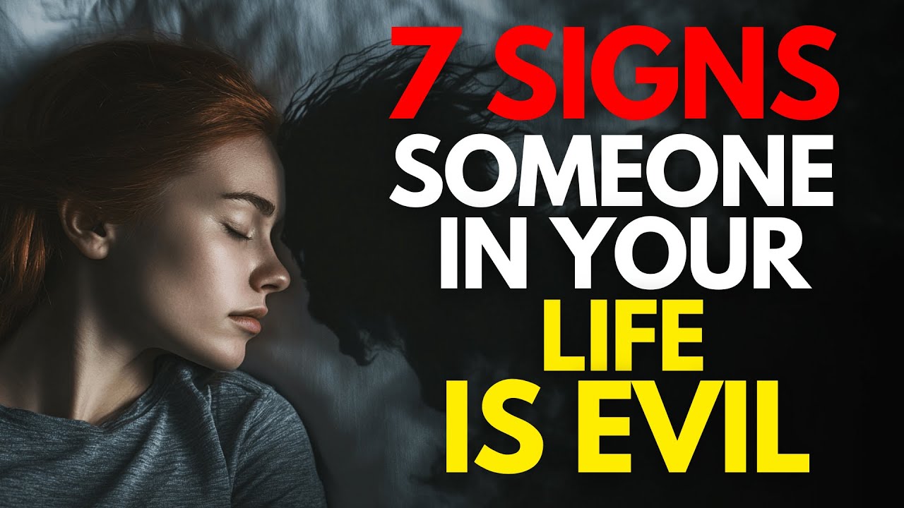 7 CLEAR SIGNS Someone In Your Life Is EVIL! - YouTube