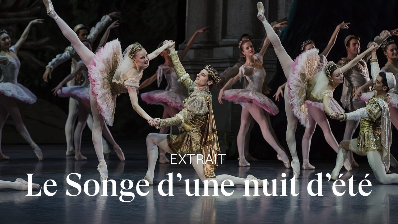 [EXTRAIT] LE SONGE D'UNE NUIT D'ÉTÉ by George Balanchine - YouTube