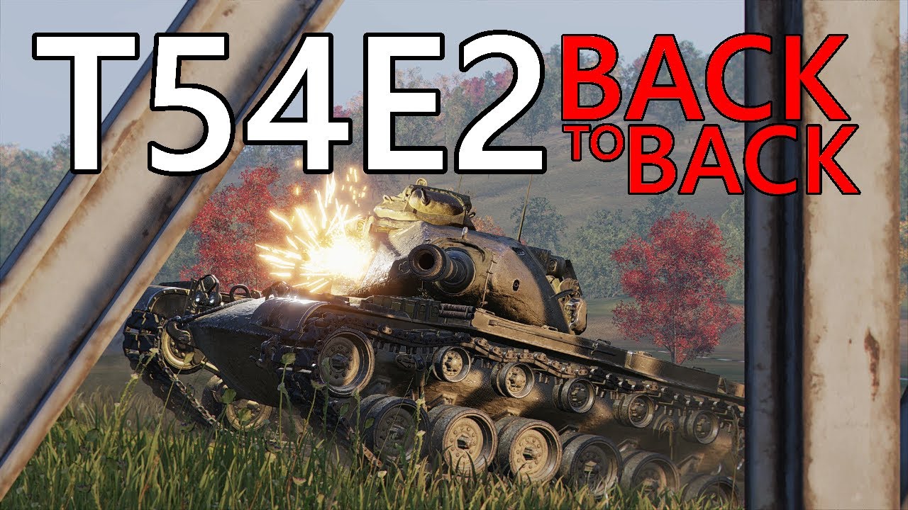 Wot Console - Back To Back Games - T54E2 - YouTube
