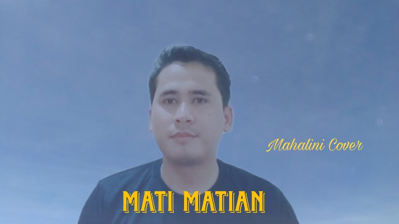 MATI MATIAN | MAHALINI COVER - YouTube