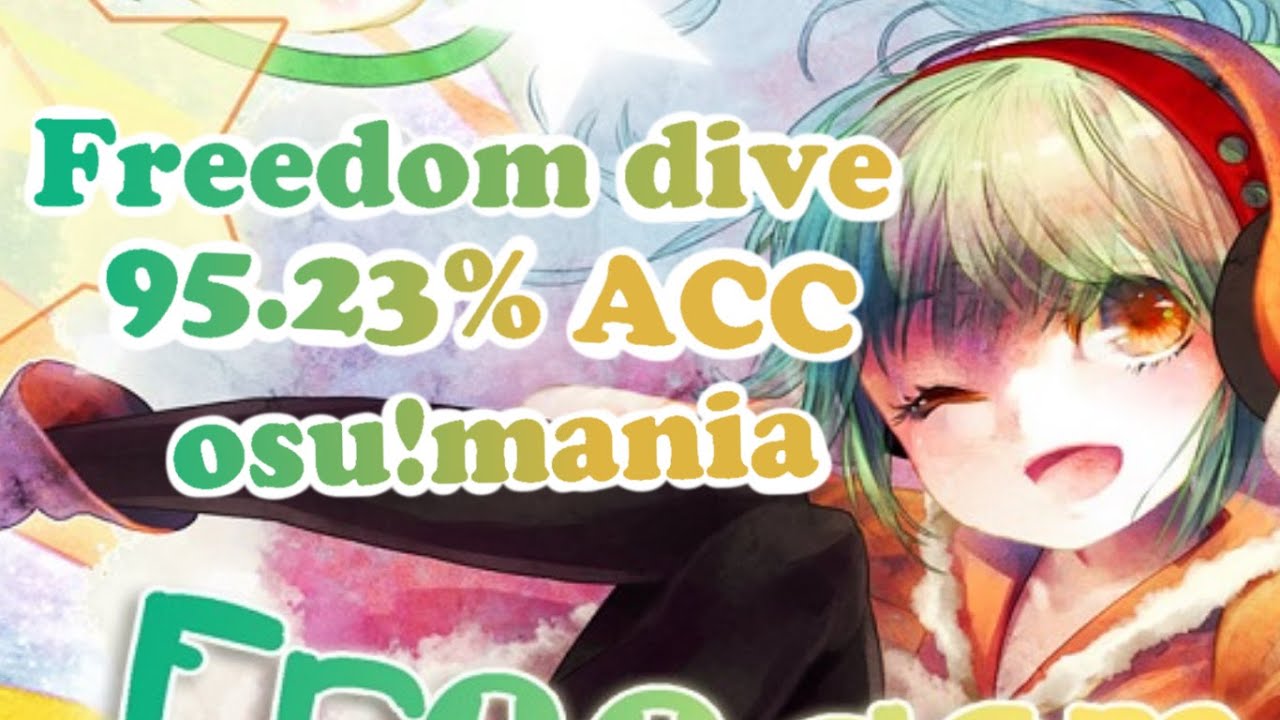 FREEDOM DIVE↓ Graveyarded map 4.8⭐ 42 95.23% ACC | osu!mania - YouTube