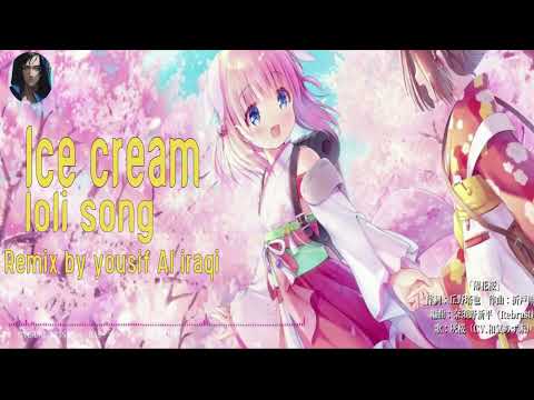 ice cream  anime loli song  Remix