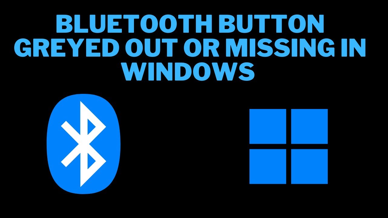 How To Fix Bluetooth Button Greyed Out Or Missing In Windows YouTube how-to-fix-bluetooth-button-greyed-out-or-missing-in-windows-youtube
