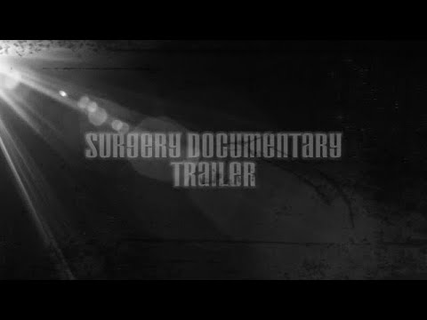 A Surgery Documentary | Short length movie trailer & Possible release ...