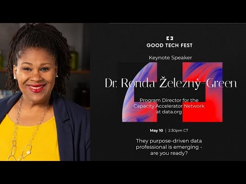 Good Tech Fest 2022: The Purpose-Driven Data Professional is Emerging ...