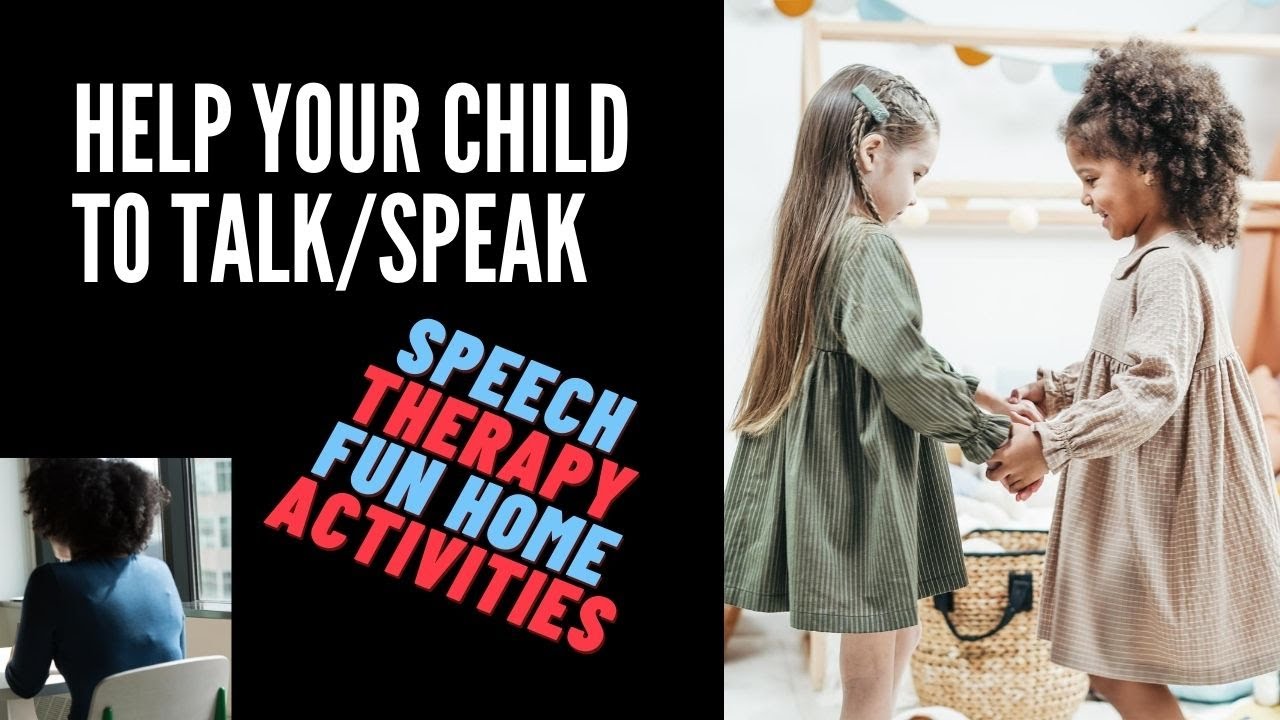 How To Help Your Child Talk , Speech Delay Home Activities for Children ...