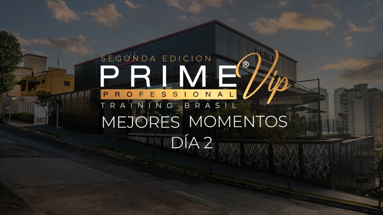 Segundo Día de Prime Professional VIP Training - YouTube