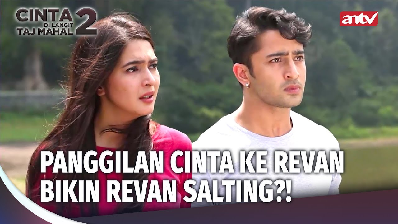 Panggilan Cinta Untuk Revan! | Cinta Di Langit Taj Mahal 2 Eps 02 (3/4) - YouTube