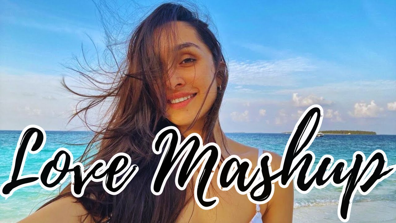 Shraddha Kapoor Lofi Song 💚 Shraddha Kapoor Mashup Songs 💛 Shraddha ...