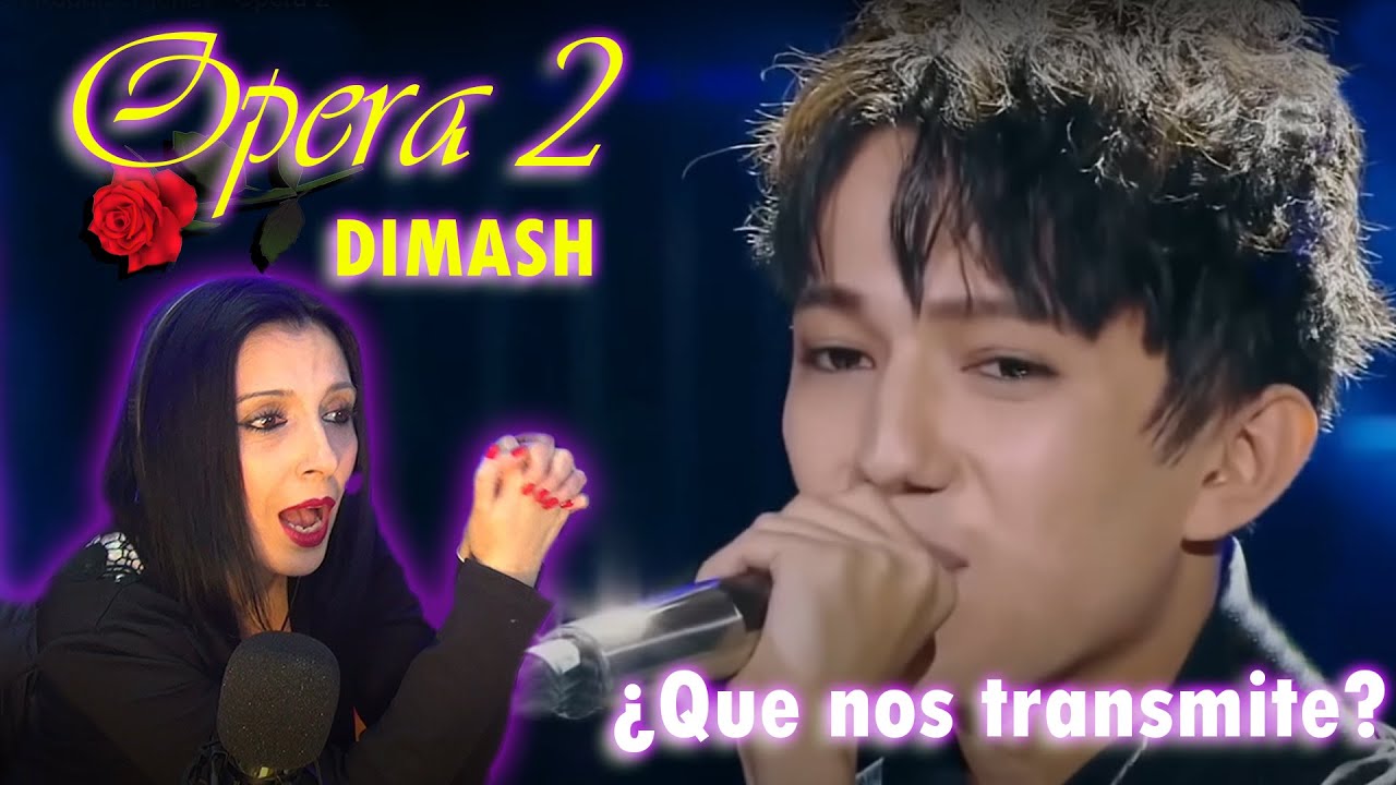 DIMASH Qudaibergen - Opera 2 | ¿Qué nos transmite? | CANTANTE ARGENTINA ...