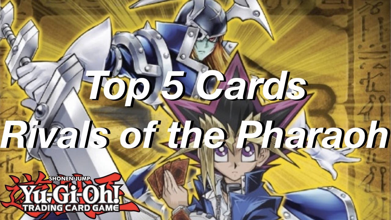 Yu-Gi-Oh! Top 5 Cards From Rivals of the Pharaoh! - YouTube