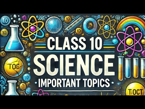 Most important topics for class 10 science - YouTube