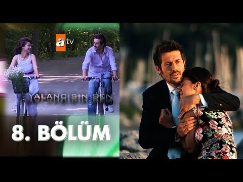 Yalancısın Sen 8. Bölüm