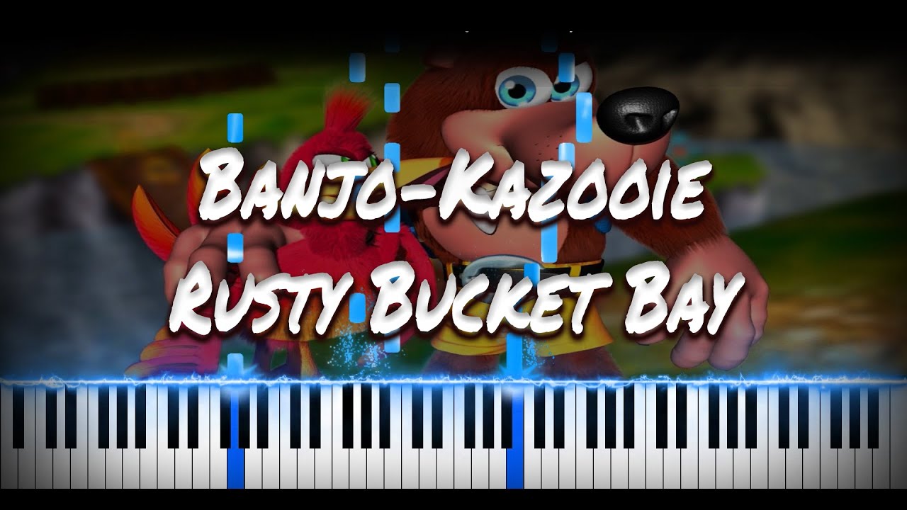 Banjo-Kazooie - Rusty Bucket Bay | VIDEO GAME PIANO COVER | PIANO ...