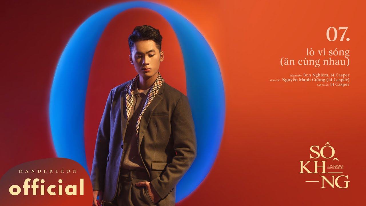 'lò vi sóng (ăn cùng nhau ver.)' - 14 Casper & Bon Nghiêm (Track 07 ...