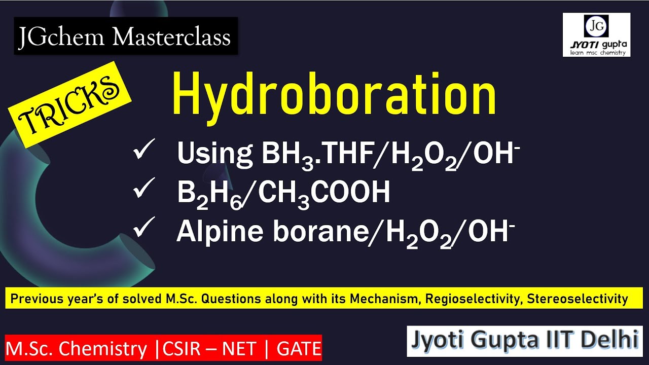 Hydroboration |Reduction by borane| Regioselectivity| Stereoselectivity ...