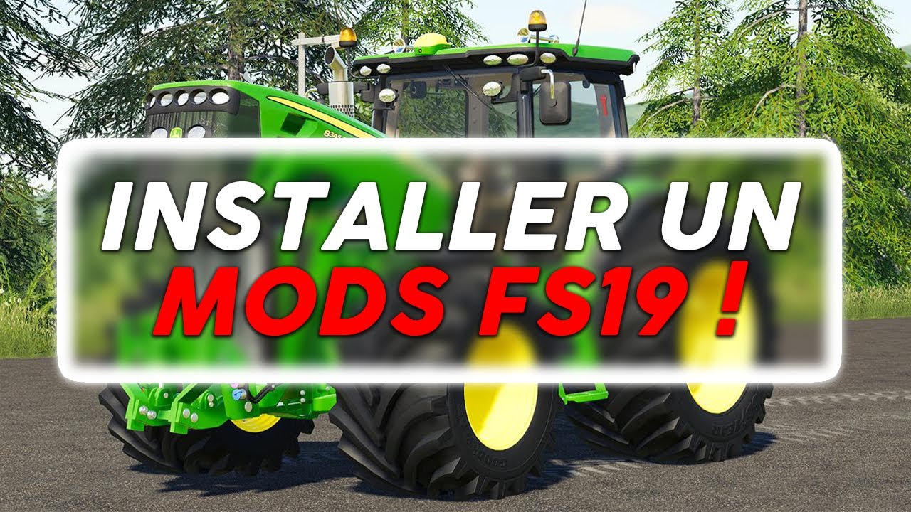 COMMENT INSTALLER UN MODS FS19 ? (TUTO) - YouTube