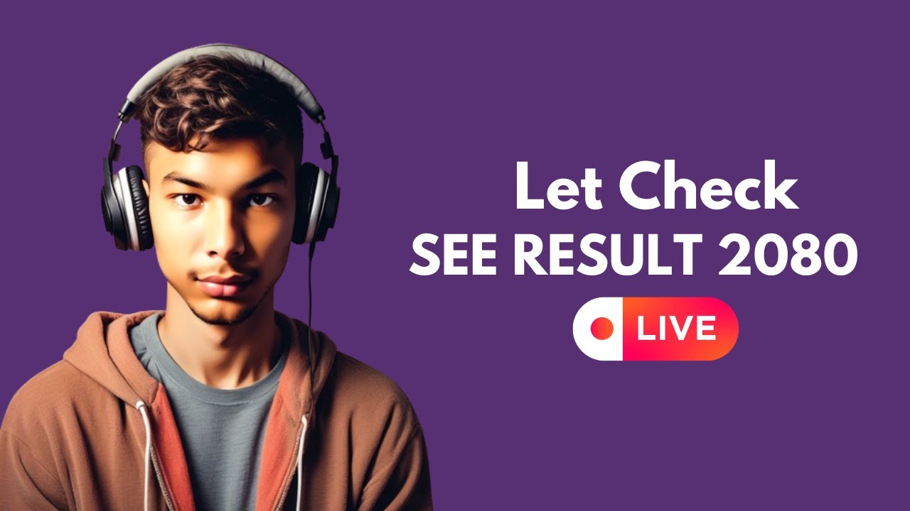 Let's Check SEE Result 2080 With Me - YouTube