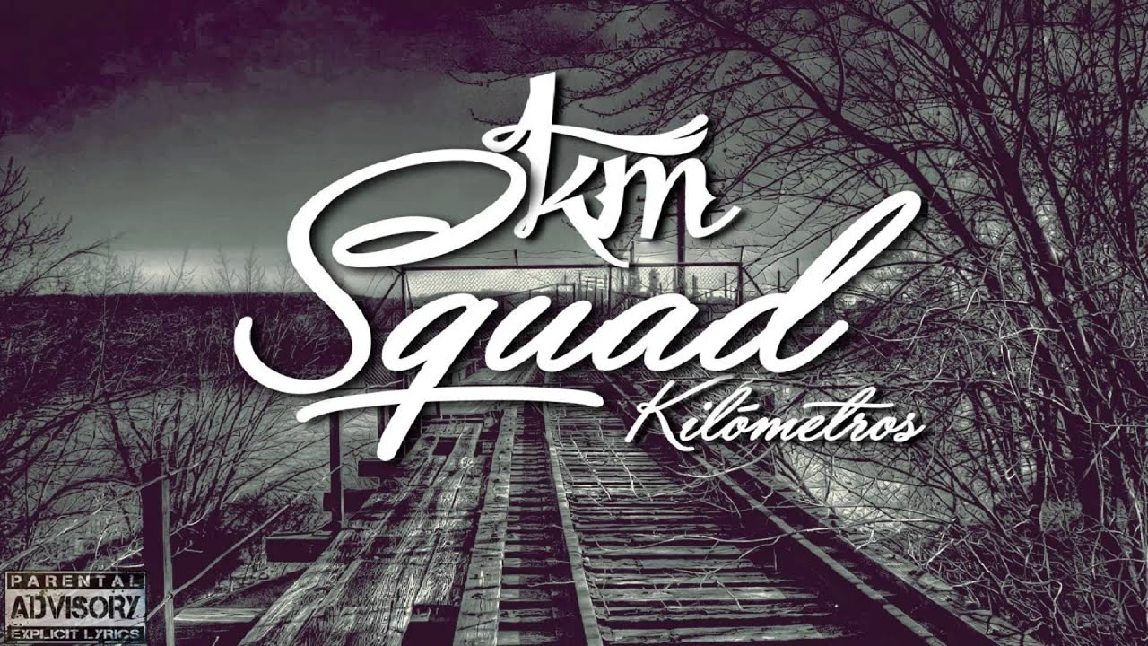 Km Squad - Kilómetros (Prod. Baddyways) - YouTube